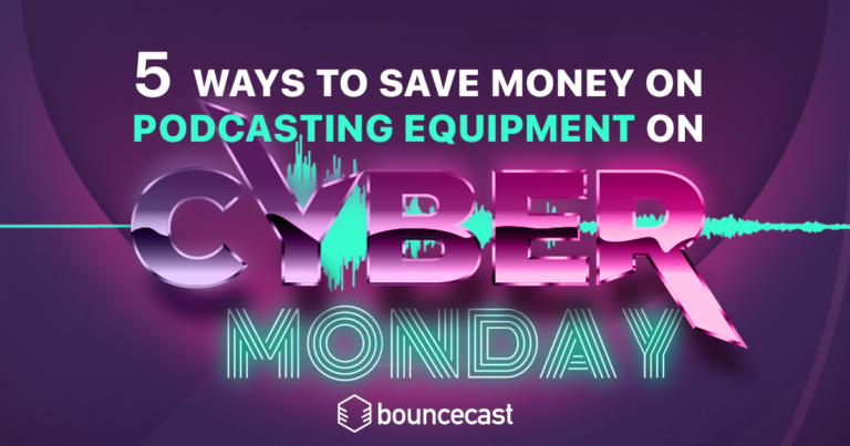 5 Ways to Save Money on Podcasting Equipment on Cyber Monday ...